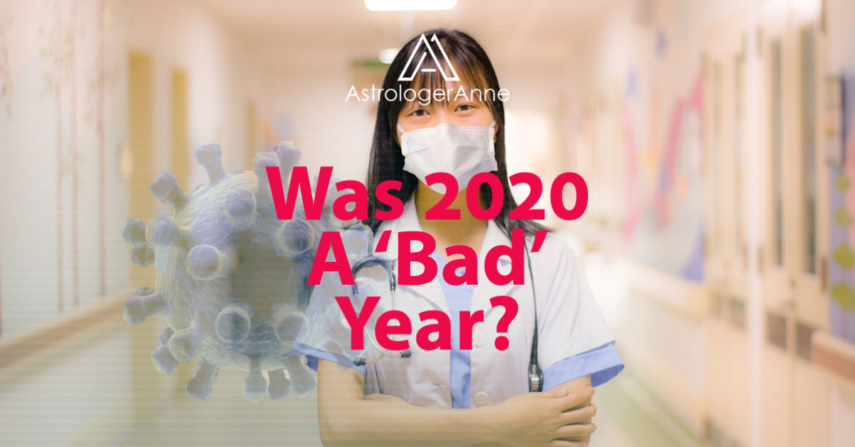 Why 2020 Such A 'Bad' (The Worst?) Year? • AstrologerAnne